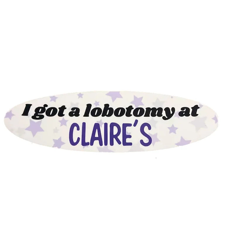 I Got A Lobotomy Funny Car Stickers - Waterproof Vinyl Decals for Wind